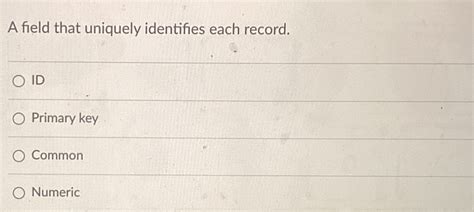 A Field That Uniquely Identifies Each