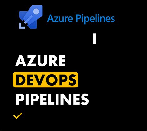 Guide To Get Started With Azure Devops Pipelines I By Mattithyahu Justlearnai