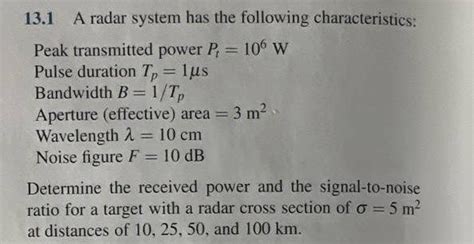 Solved A Radar System Has The Following Chegg