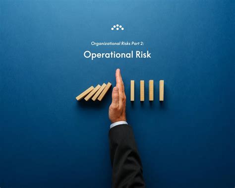 organizational risks a close look at operational risk open eye