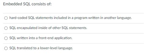 Solved Embedded Sql Consists Ofhard Coded Sql Statements
