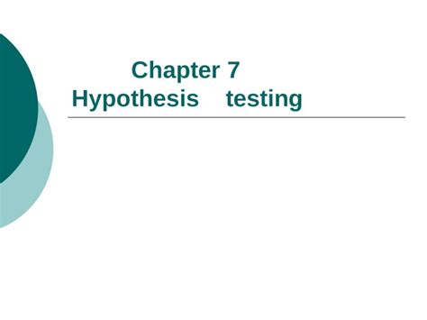 Ppt Chapter 7 Hypothesis Testing §7 1 The Basic Concepts Of