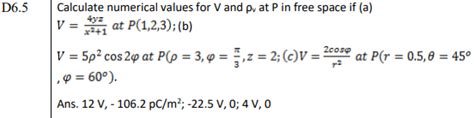solved d6 5calculate numerical values for v and pv at p in