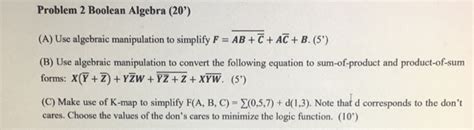 Solved Problem 2 Boolean Algebra 20 A Use Algebraic