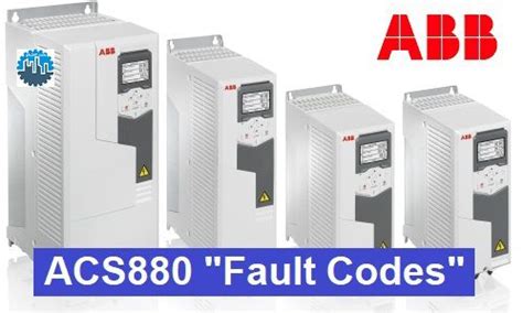 ABB ACS880 Fault Codes Plc247 Com