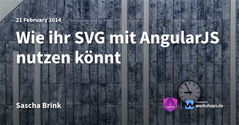 Wie Ihr Svg Mit Angularjs Nutzen Könnt Angularde