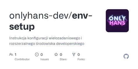 Github Onlyhans Devenv Setup Instrukcja Konfiguracji Wielozadaniowego I Rozszerzalnego