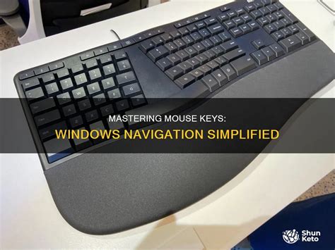 mastering mouse keys windows navigation simplified shunketo