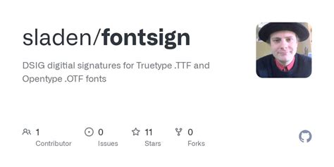 Github Sladenfontsign Dsig Digitial Signatures For Truetype Ttf And Opentype Otf Fonts R