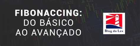 Fibonacci No Trading O Que é E Como Usar Buscatrade