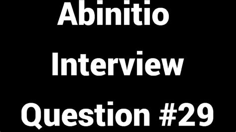 abinitio interview questions 29 dynamic layout youtube