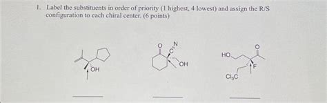 solved 1 label the substituents in order of priority 1