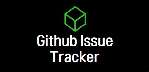 github issue tracker latest version for android download apk