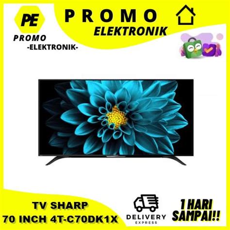 Promo Sharp T C Dk X K Uhd Smart Android Tv Inch Tc Dk X Dk X Cicil X Jakarta