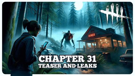 Chapter 31 New Killer Teaser And New Leaks In Depth Analysis Dead By Daylight｜デッドバイデイライト