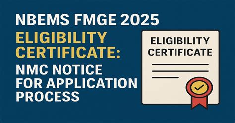 Nbems Fmge 2025 Eligibility Certificate Nmc Notice For Application Process