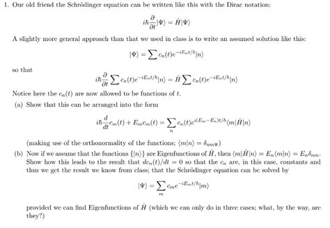 Solved 1 Our Old Friend The Schrödinger Equation Can Be