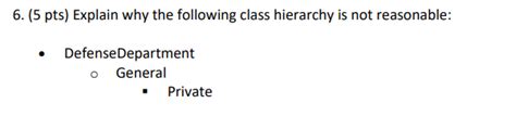 solved 6 5 pts explain why the following class hierarchy