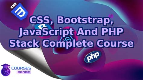 Css Bootstrap Javascript And Php Stack Complete Course Free Course