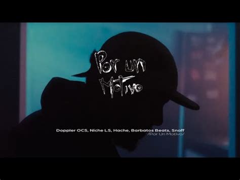Por Un Motivo - Niche Ls, Hache, Doppler (Prod. Barbatos Beats) (Visualizer) - YouTube