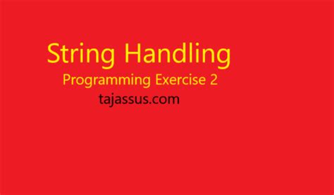 String Handling Programming Exercise 2 In Cc Tajassus