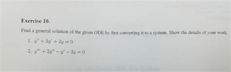 Solved Exercise Find A General Solution Of The Given ODE Chegg