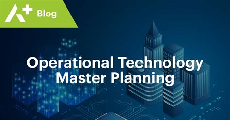 Operational Technology Master Planning Cima