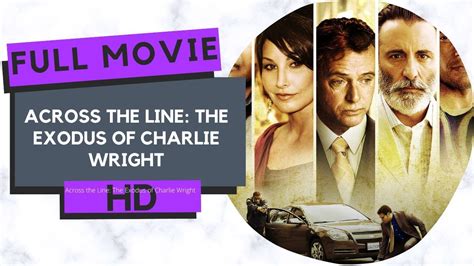 Across The Line The Exodus Of Charlie Wright Action Adventure Hd