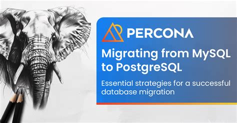 Migrating From Mysql To Postgresql Percona