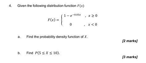 Solved Given The Following Distribution Function F X Chegg