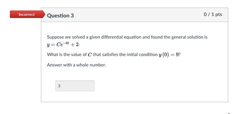 Solved Incorrect Question 3 0 1 Pts Suppose We Solved A
