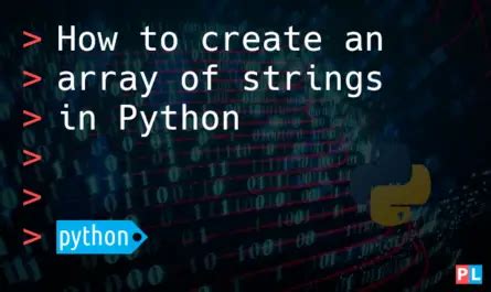 How To Create An Array Of Strings In Python PragmaticLinux