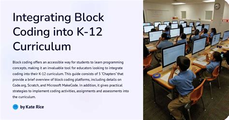 Integrating Block Coding Into K 12 Curriculum