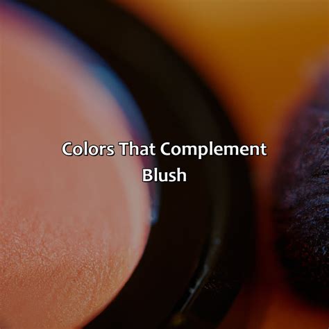 What Colors Go With Blush