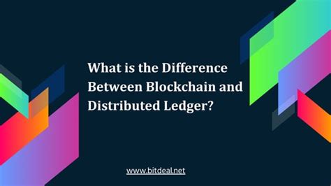 What Is The Difference Between Blockchain And Distributed Ledger Ppt