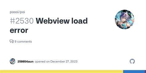 Webview Load Error · Issue 2530 · Poooipoi · Github
