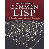 Common LISP A Gentle Introduction To Symbolic Computation Dover Books On Engineering
