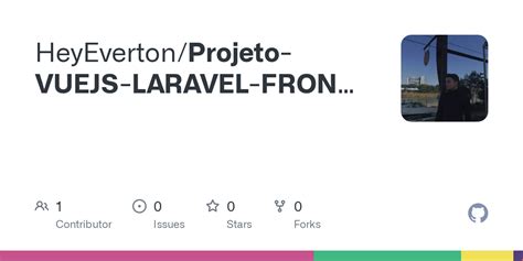 Github Heyevertonprojeto Vuejs Laravel Front End