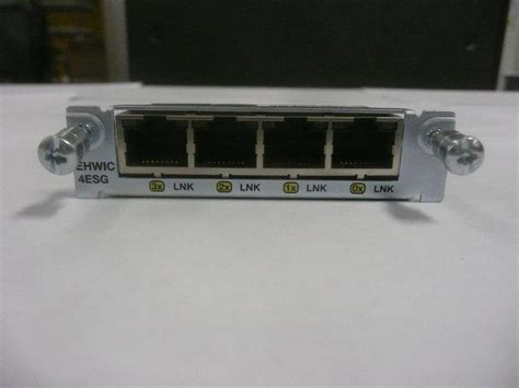 Cisco Ehwic 4esg 4 Port 10 100 1000 Enhanced High Speed Wan Interface Card