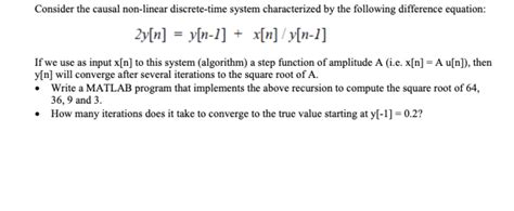 solved consider the causal non linear discrete time system