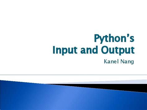 Pythons Input And Output Kanel Nang Output Formatting