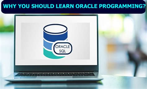 WHY YOU SHOULD LEARN ORACLE PROGRAMMING