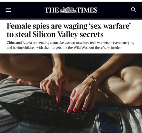 🇨🇳 And 🇷🇺 Operatives — Sex Warfare Some Silicon Valley Professionals