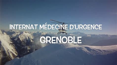 Internat Médecine Durgence Grenoble Youtube
