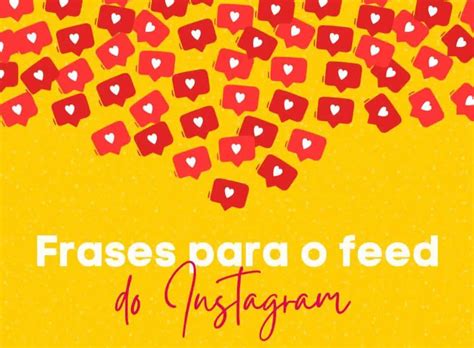 50 Frases para foto de feed no instagram! - O Segredo