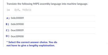 Answered: Translate the following MIPS assembly language into machine ...