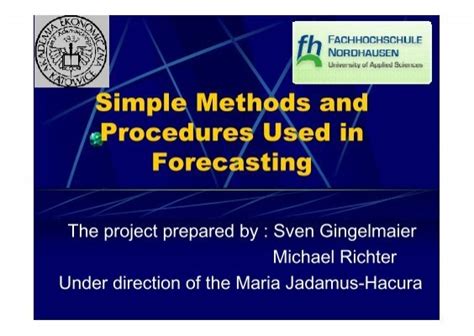 Simple Methods And Procedures Used In Forecasting