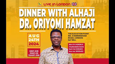 Dinner with Dr. Oriyomi Hamzat Live in London - YouTube