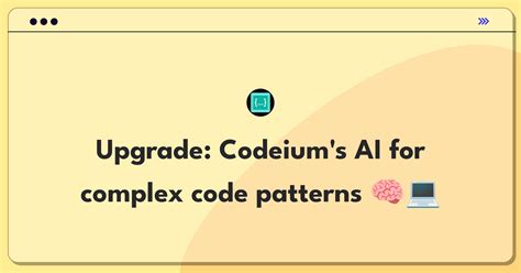 Codeium Code Completion Upgrade Product Improvement Case Nextsprints