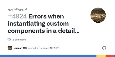 Errors When Instantiating Custom Components In A Detail Grid New In V27 · Issue 4924 · Ag